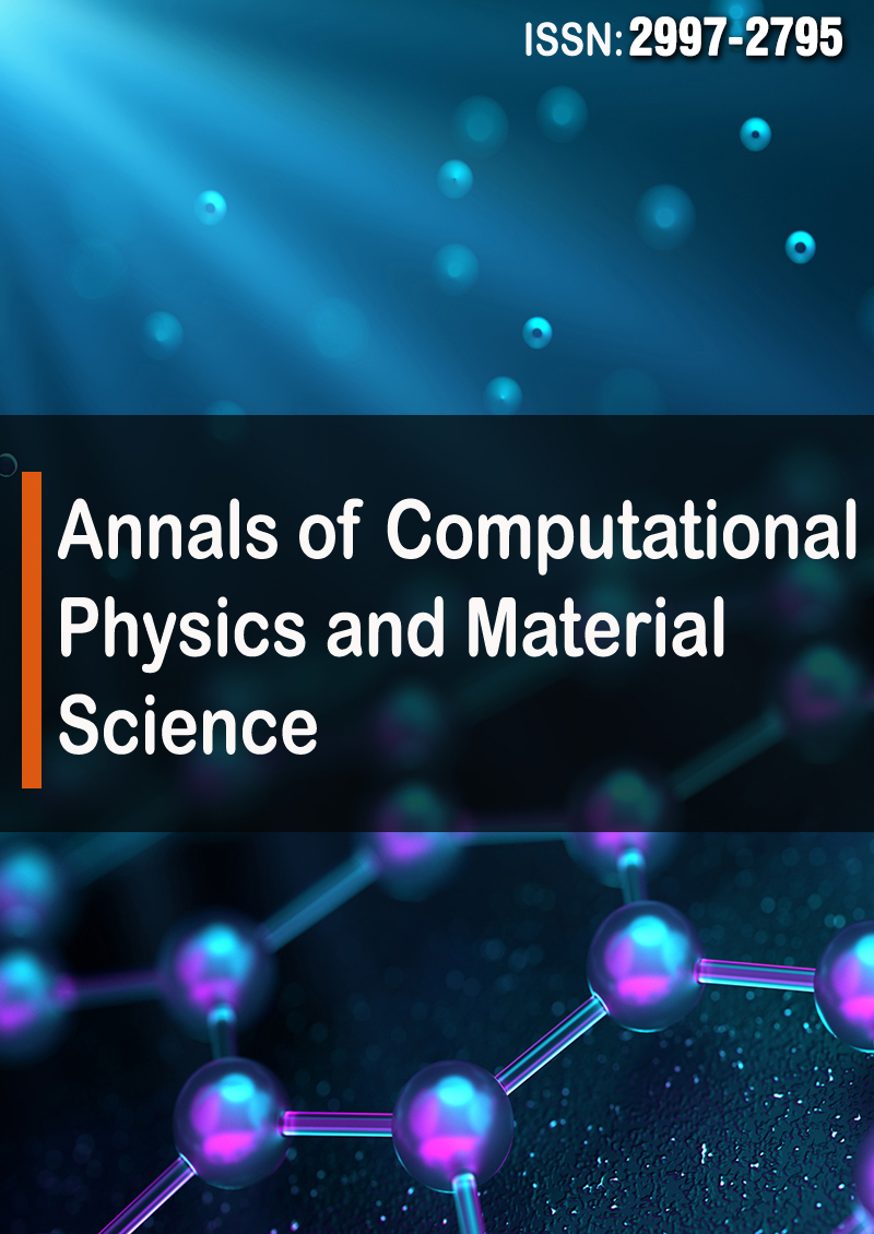 Annals of Computational Physics and Material Science | Opast Publishing ... Annals of Computational Physics and Material Science | Opast Publishing ...